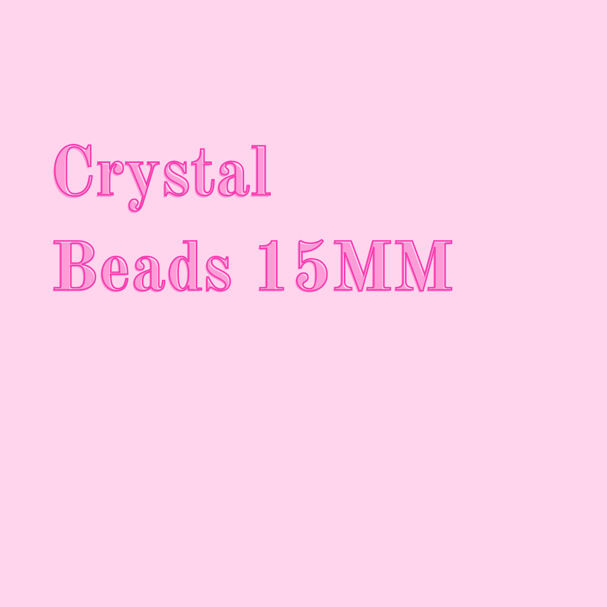 Crystal Beads 15MM – T's Designer Boutique